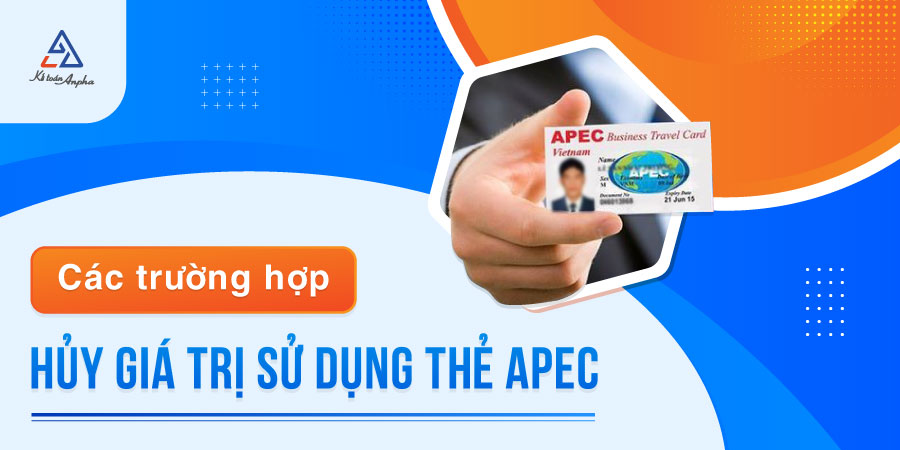 Các trường hợp hủy giá trị sử dụng của thẻ Apec – thẻ ABTC – Dịch vụ kế ...